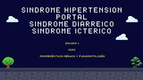 Síndrome hipertensión portal Síndrome diarreico Síndrome ictérico