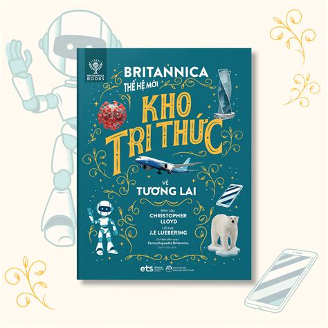 Bộ Bách Khoa Toàn Thư Britannica Thế Hệ Mới Trọn bộ 8 cuốn