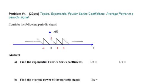Solved Exponential Fourier Series Coefficients Average