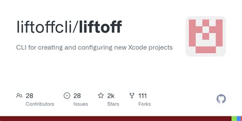 github liftoffcli liftoff cli for creating and configuring new xcode