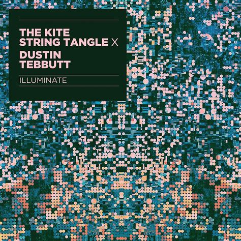 The Kite String Tangle Premieres New Collab ‘illuminate The Interns