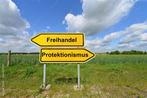 Freihandel Protektionismus Wegweiser Richtung Globalisierung