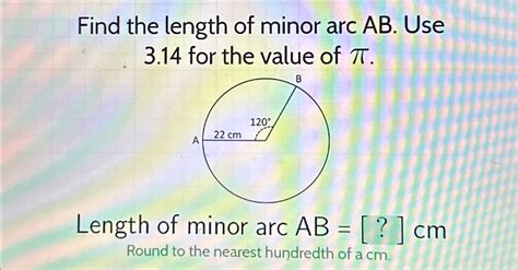Solved Find The Length Of Minor Arc AB Use For The Chegg Com