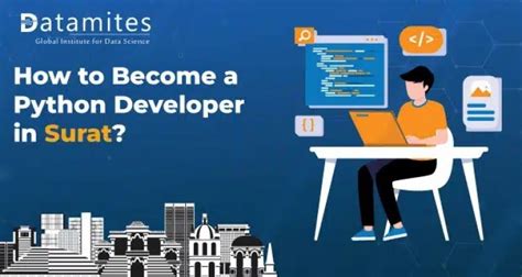 how to become a python developer in surat datamites offical blog