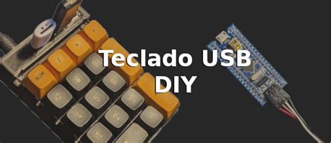 Haciendo Tu Propio Teclado Con Un Board Bluepill STM F