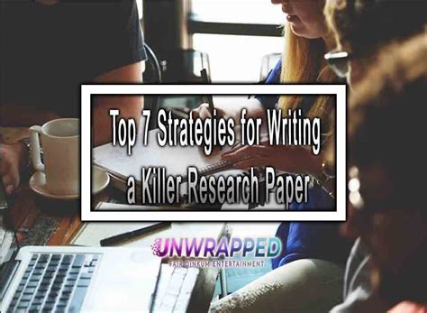 Top Strategies For Writing A Killer Research Paper