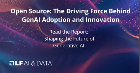 Shaping The Future Of Generative Ai Insights From Lf Ai And Data Lfai And Data