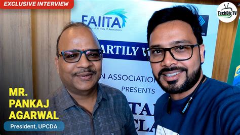 Exclusive Chat With Pankaj Agarwal President Upcda