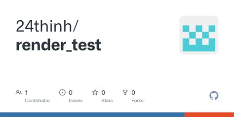 Github 24thinhrendertest