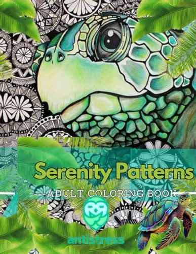 Serenity Patterns An Adult Coloring Book With Relaxing And Mindful
