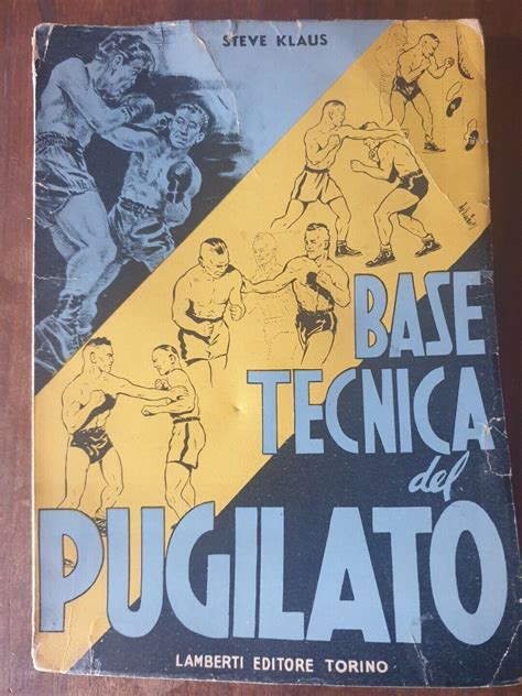 Raro Libro Sulla Boxe Base Tecnica Del Pugilato Di Steve Klaus Lamberti 1950