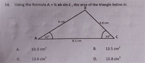 Using The Formula A 1 2 A B Sin C The Area Of The Triangle Below Is