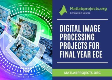 Innovative Digital Image Processing Projects For Final Year ECE Students