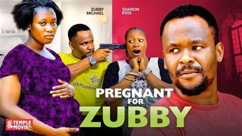 Pregnant For Zubby Zubby Michael Sharon Ifedi Collins Ejike 2023 Exclusive Nollywood Movie