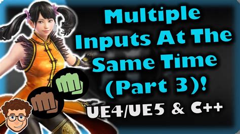Multi Button Inputs Part 3 How To Make Your Own Fighting Game Ue4