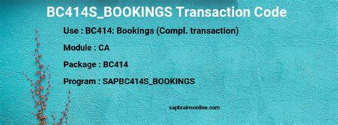 BC414S BOOKINGS SAP Tcode For BC414 Bookings Compl Transaction