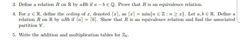 Solved 3 Define A Relation R On R By ARb If A BE Q Prove Chegg Com