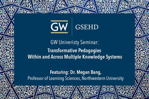 Gw University Seminar Transformative Pedagogies Within And Across