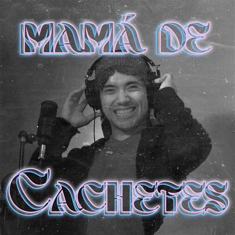 Rubén Tuesta Mamá de Cachetes Lyrics Genius Lyrics