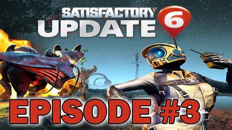 Satisfactory Pc U6 Yes Mam Episode 3 Youtube