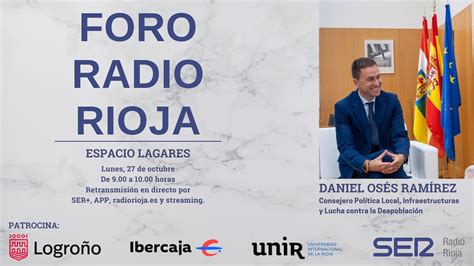 Daniel Osés Protagonista De Un Nuevo Foro Radio Rioja Sociedad Cadena Ser