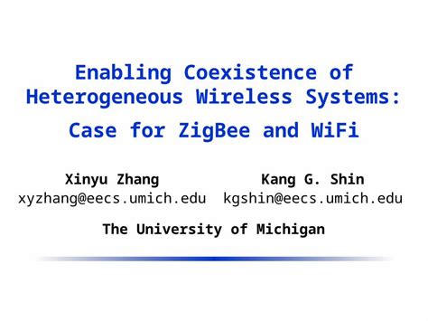 Pptx Enabling Coexistence Of Heterogeneous Wireless Systems Case For Zigbee And Wifi The