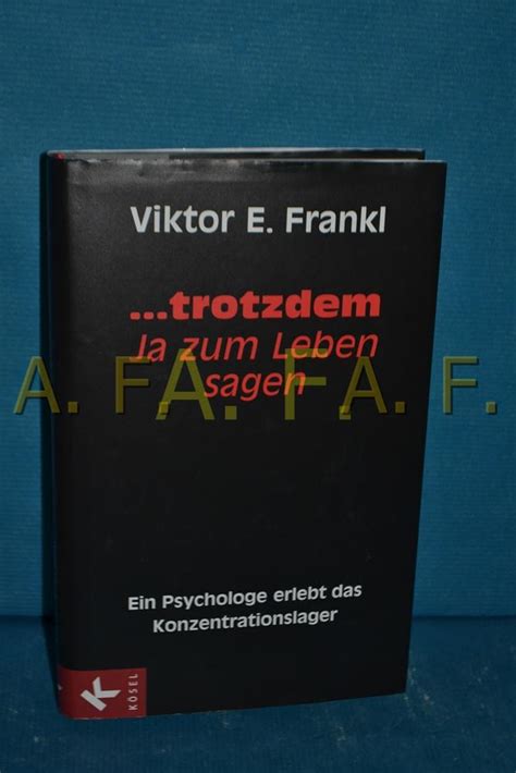 Trotzdem Ja Zum Leben Sagen Zvab