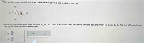 What Are The Angles A And B In The Actual Molecule Of Which This Is A