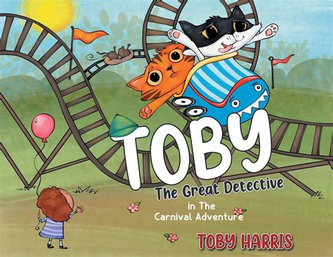 Toby The Great Detective Toby The Great Detective In The Carnival Adventure Book 1 Paperback