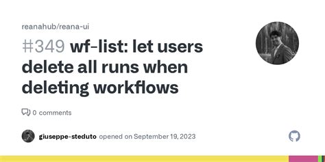Wf List Let Users Delete All Runs When Deleting Workflows · Issue 349 · Reanahubreana Ui · Github