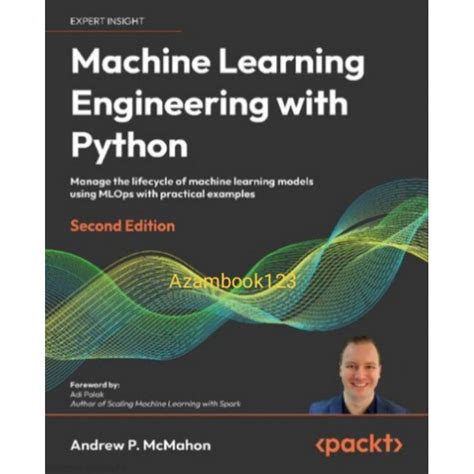 Jual Buku Machine Learning Engineering With Python 2nd Edition Shopee
