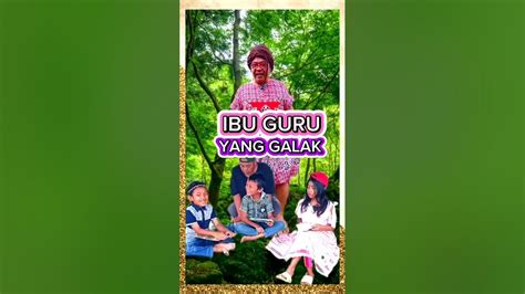 Ibu Guru Yang Galak - YouTube