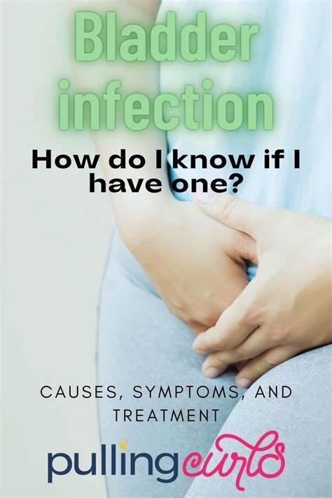 How Do I Know If I Have A Bladder Infection Causes Symptoms Treatment