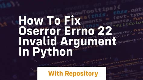 How To Fix Oserror Errno Invalid Argument In Python YouTube