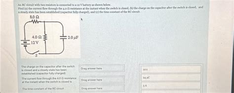 Solved An RC Circuit With Two Resistons Is Connected To A Chegg Com