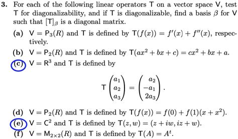 Solved For Each Of The Following Linear Operators T On A Vector Space