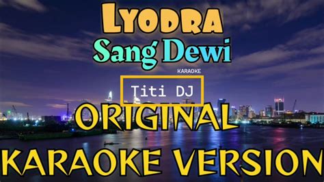 Lyodra Sang Dewi Karaoke Youtube
