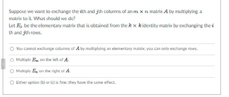Solved Suppose We Want To Exchange The I Th And J Th Columns Chegg Com