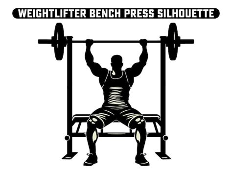 Weightlifter Bench Press Silhouette Weight Lifting Muscle Man Or