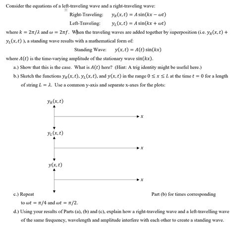 Solved Consider The Equations Of A Left Traveling Wave And A
