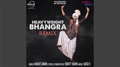 Heavy Weight Bhangra Remix Youtube Music