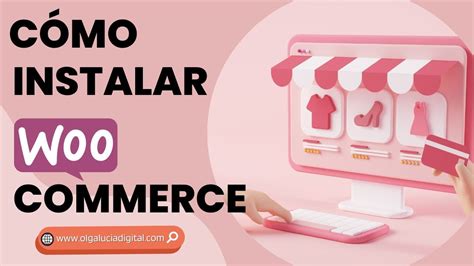 Instalar WOOCOMMERCE En WORDPRESS 2022 YouTube