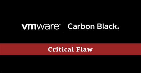Critical Flaw With VMware Carbon Black App Bypass Authentication
