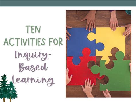 Ten Inquiry Based Learning Activities The Tahoe Teacher