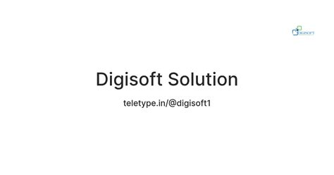 Digisoft Solution — Teletype