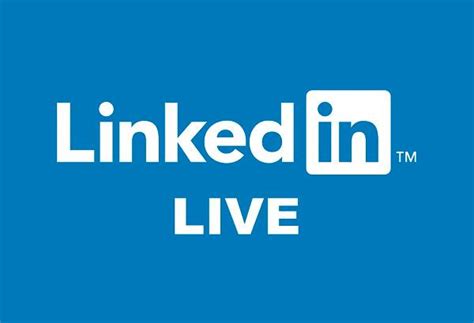 Linkedin Live qué es y para qué sirve Exprimiendo LinkedIn