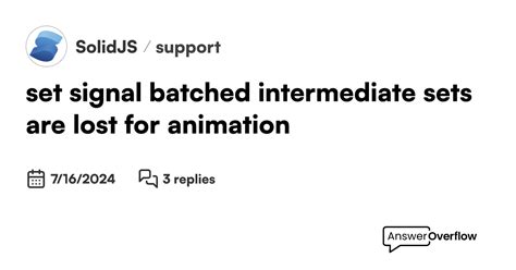 Set Signal Batched Intermediate Sets Are Lost For Animation Solidjs