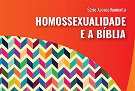 Livro Homossexualidade E A Bíblia Comprar Melhor Preço