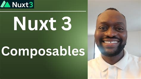 Nuxt 3 Composables How Nuxt 3 Composables Work Youtube