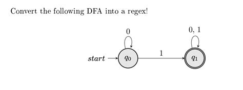 Solved Convert The Following Dfa Into A Regex Start Chegg Com